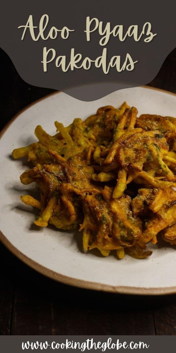 Aloo Pyaz Pakoras: Onion and Potato Fritters - Cooking The Globe