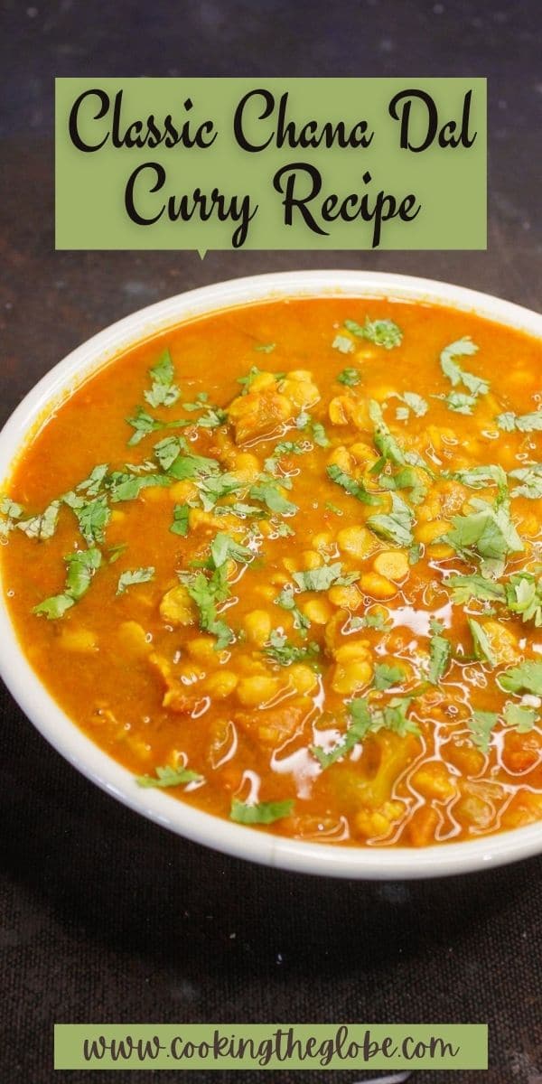 Classic Chana Dal Recipe: Indian Lentil Curry - Cooking The Globe
