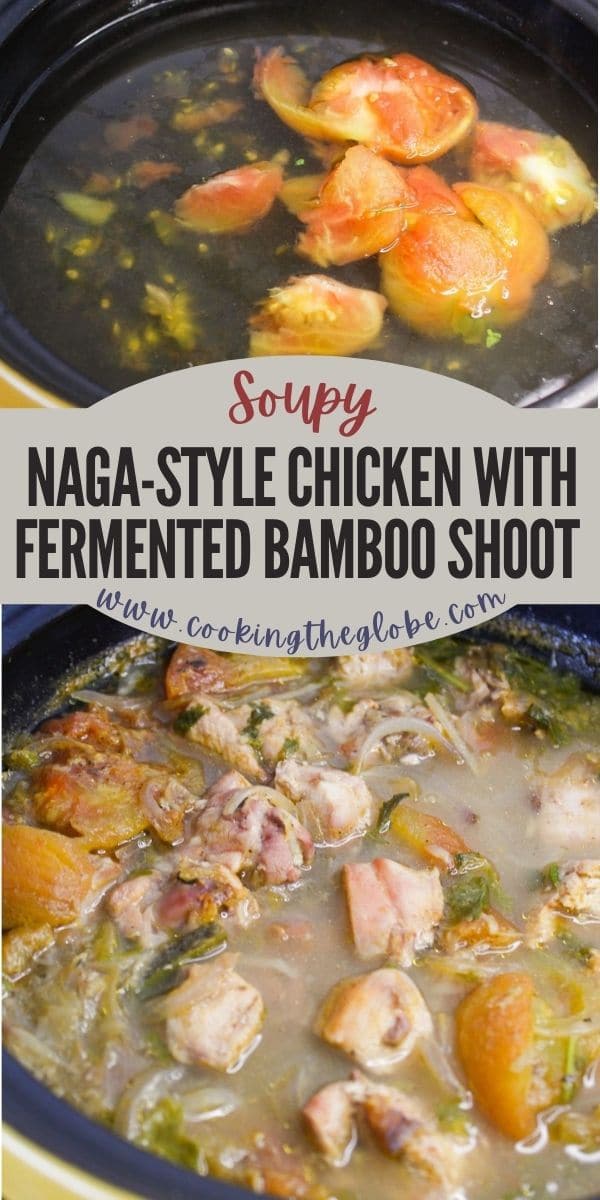 Naga-Style Chicken With Fermented Bamboo Shoot - Cooking The Globe