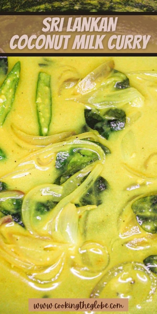 Kiri Hodi: Sri Lankan Coconut Milk Curry - Cooking The Globe