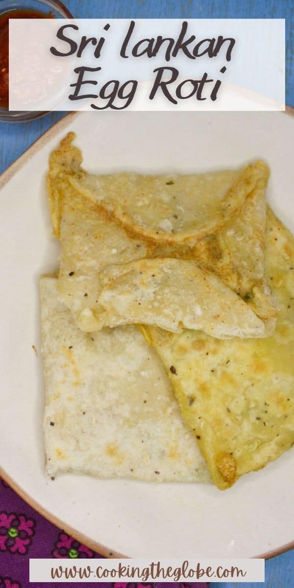 Crispy Sri Lankan Egg Roti - Cooking The Globe